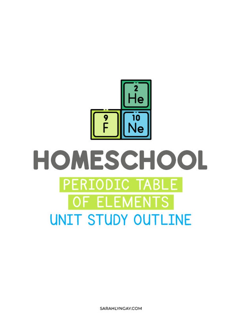Homeschool Periodic Table of Elements Unit Study Outline, Periodic ...