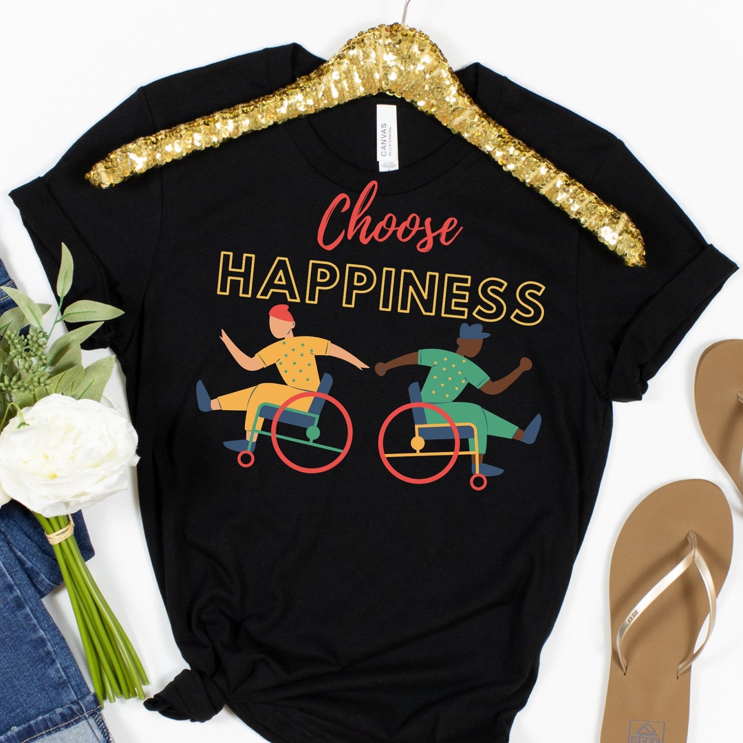 Disability Awareness Shirt | Choose Happiness Shirt | Wheelchair T ...