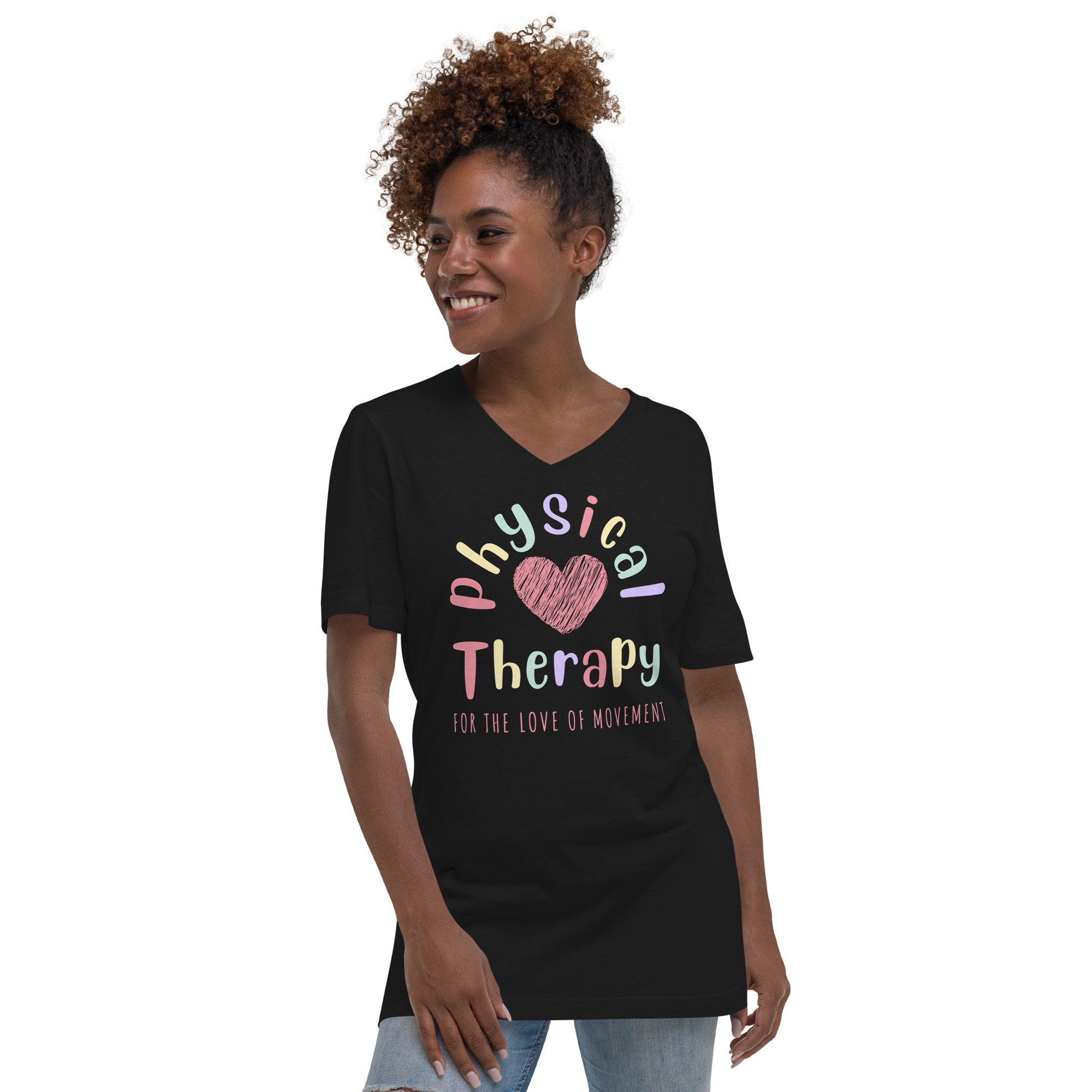Physical Therapy Shirt | for the Love of Movement V Neck Shirt ...