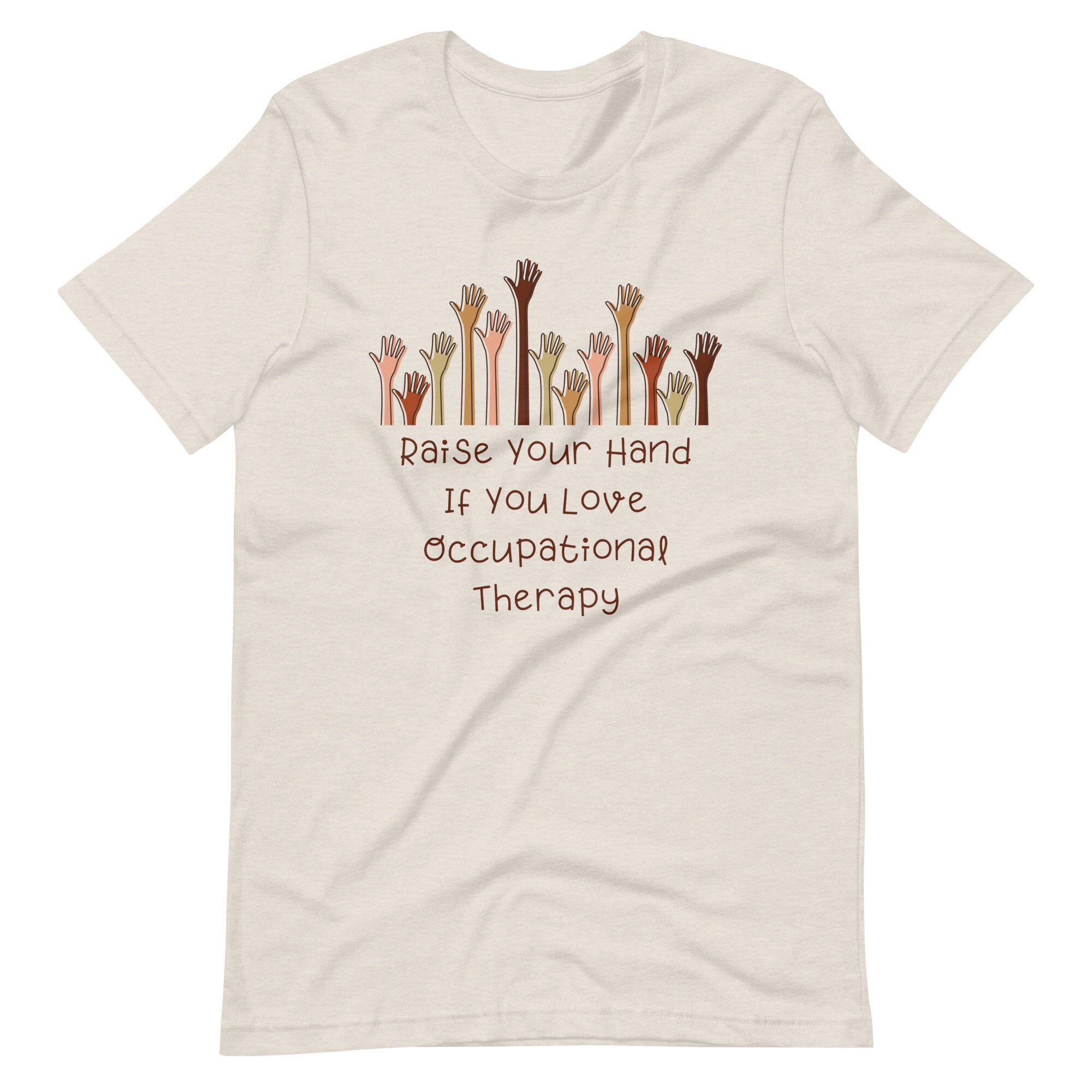 Occupational Therapy Shirt Raise Your Hand If You Love OT Occupational ...