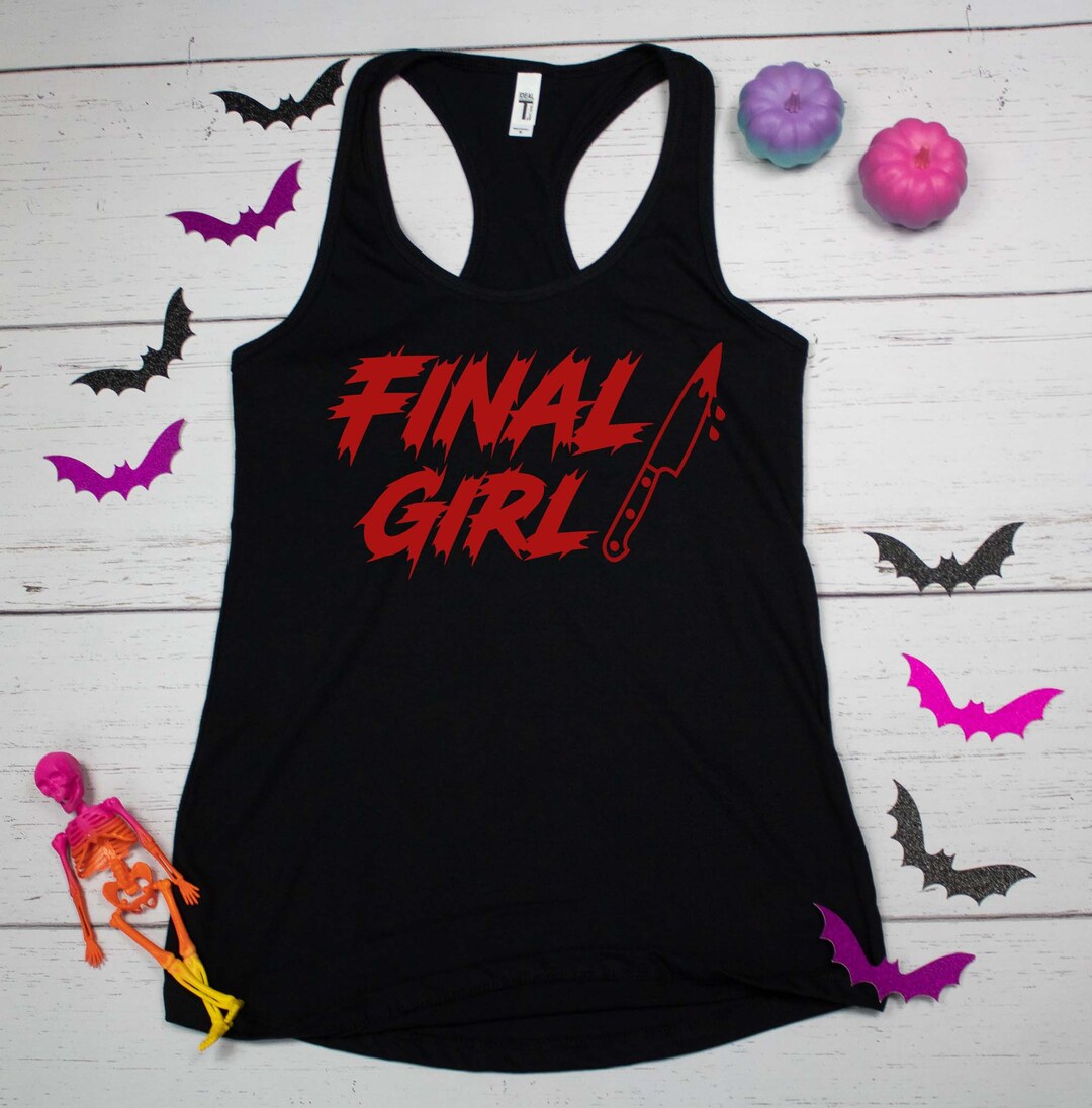 Final Girl Shirt , Horror Lover Shirt, Wedding Gift Shirt, Halloween ...