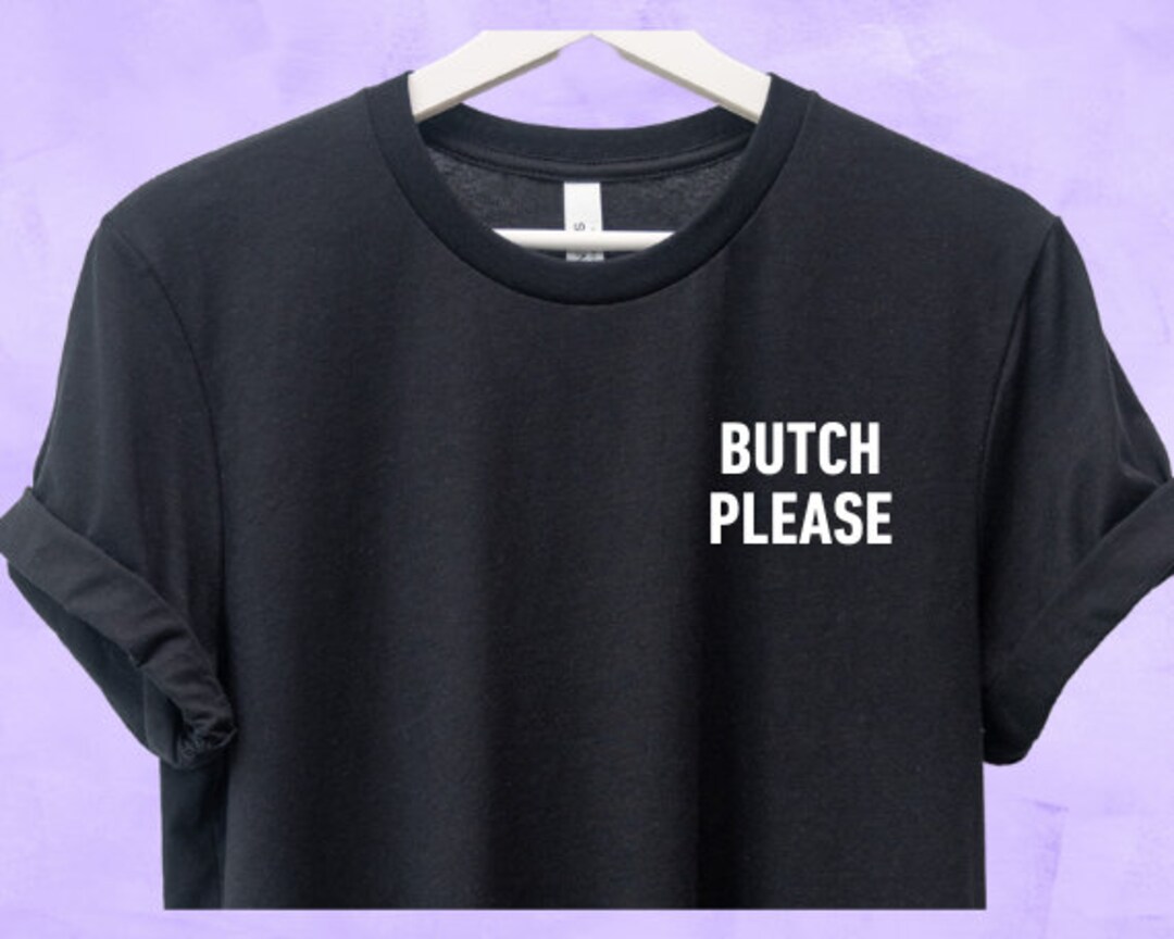 Butch Please Subtile Sapphic Lesbian Tee - Etsy.de