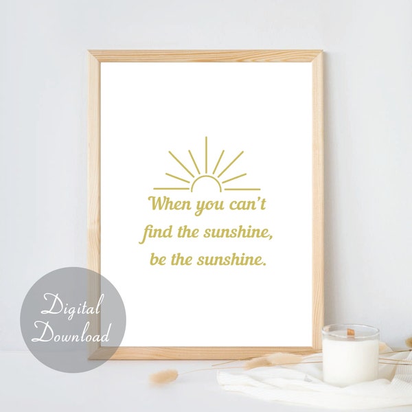 When You Cant Find the Sunshine Be the Sunshine Svg - Etsy