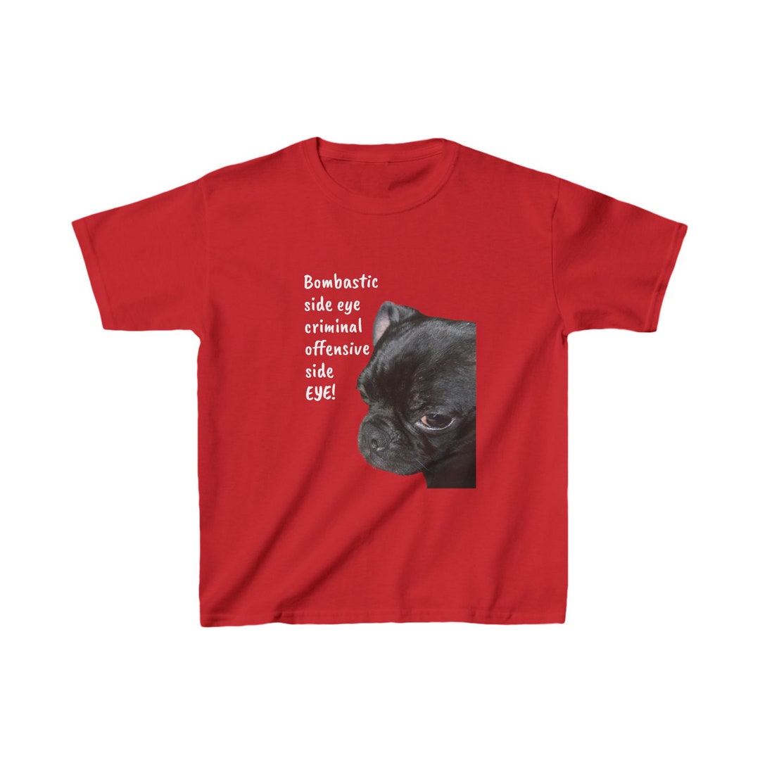 BOMBASTIC Side Eye Kids Funny Dog Heavy Cotton™ Tee - Etsy