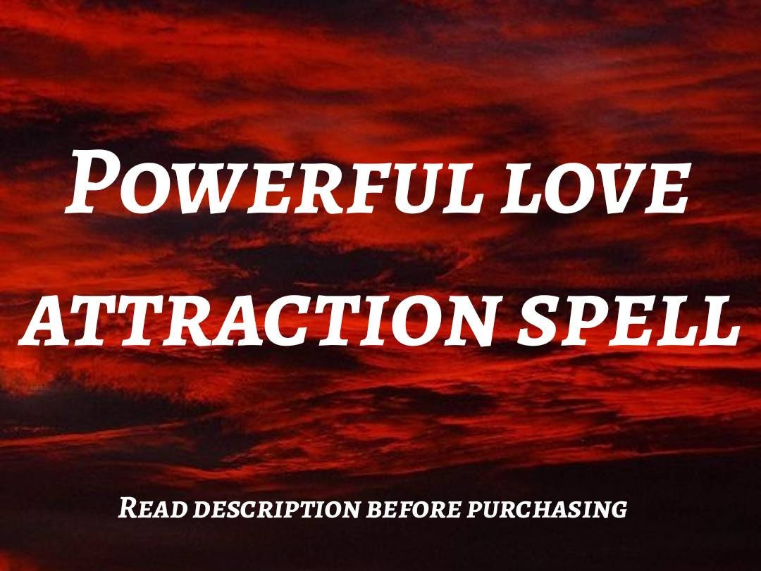 Powerful Love Attraction Spell Attract Love Attract Your Soulmate ...