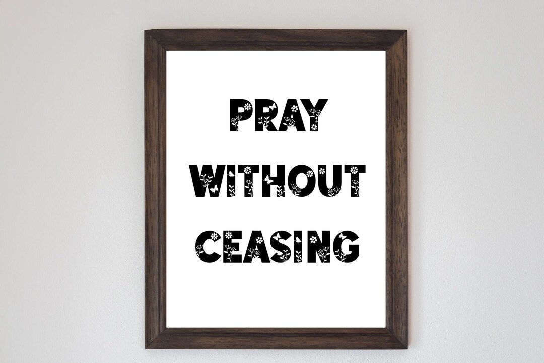 Pray Without Ceasing Digital Wall Art, Quote Religious Wall Art ...