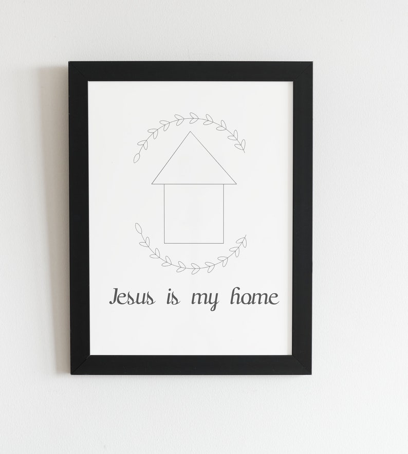 Digital Print Bible Verse Jesus is My Home, Minimalist Bible Verse ...