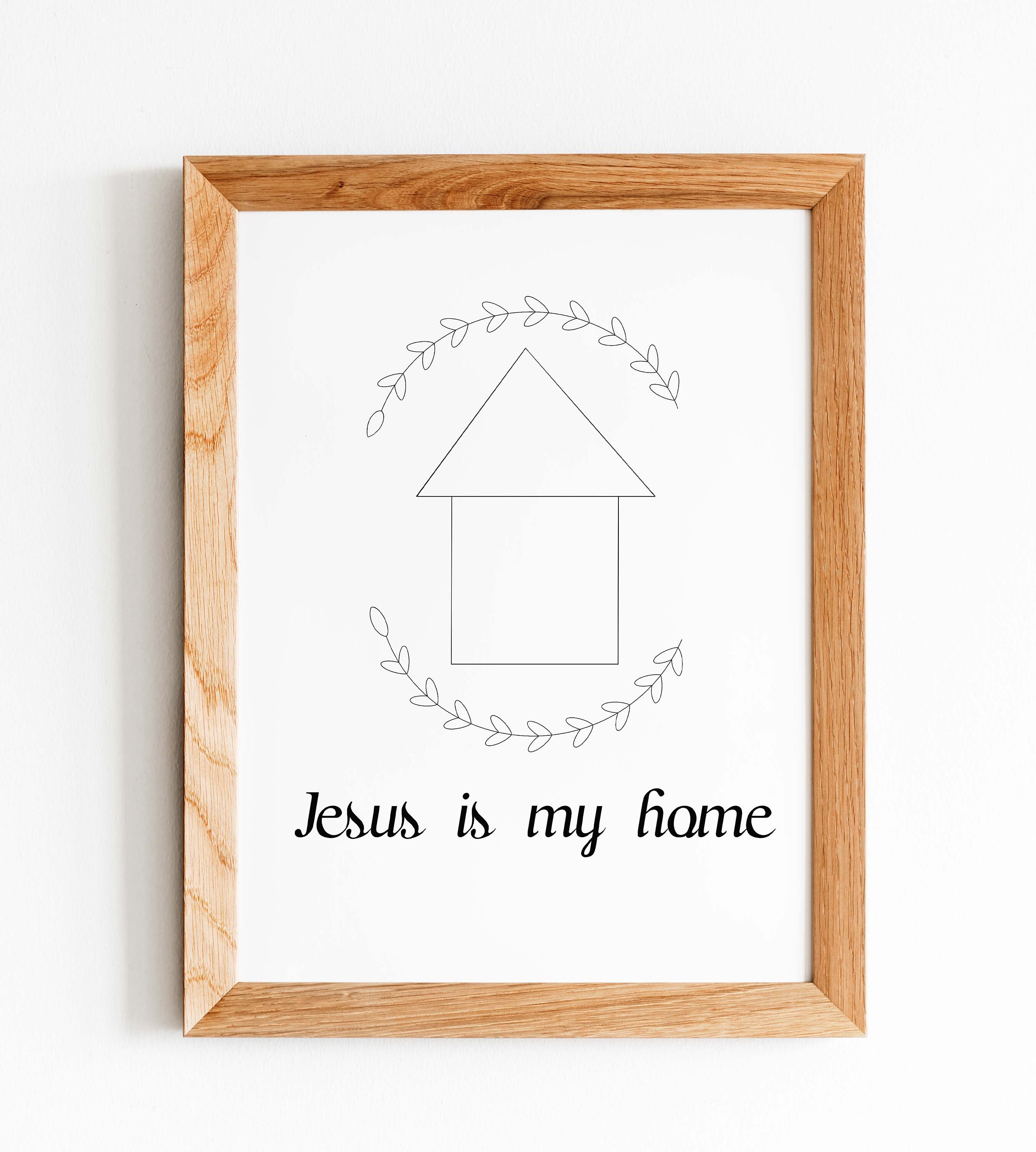 Digital Print Bible Verse Jesus is My Home, Minimalist Bible Verse ...