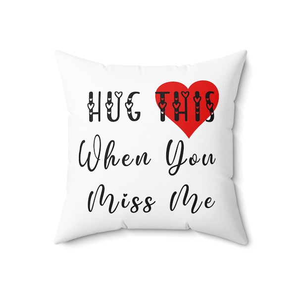 When You Miss Me Hug This Pillow - Etsy