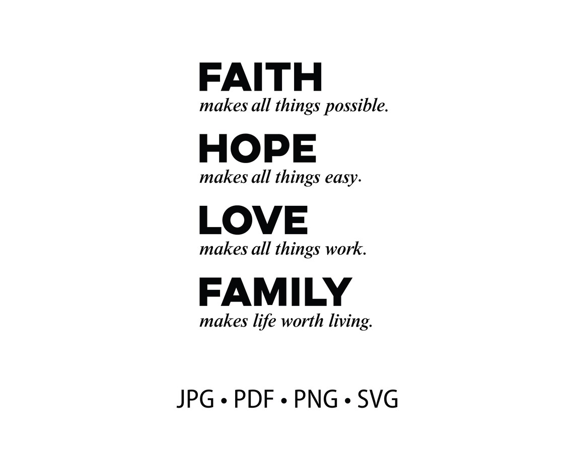 Faith Makes All Things Possible Love Makes Things Easy Hope - Etsy