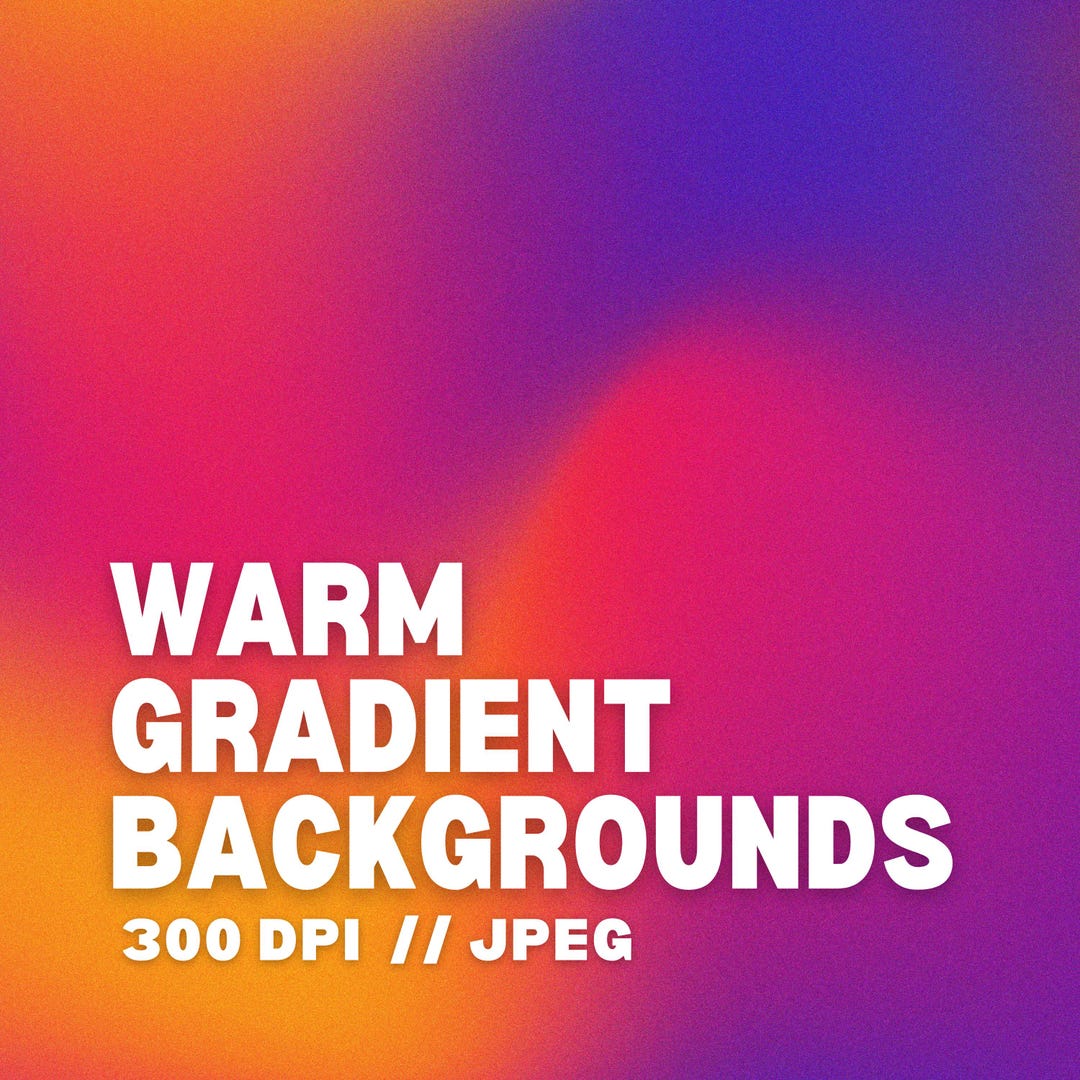Warm Gradient Backgrounds, Warm Gradients, Gradient Textures, Gradient ...