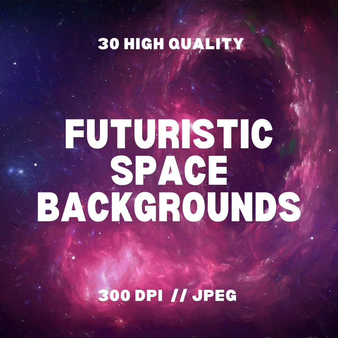 Futuristic Space Backgrounds, Space Textures, Galaxy Backgrounds, Cosmic Overlays, Sci-fi ...