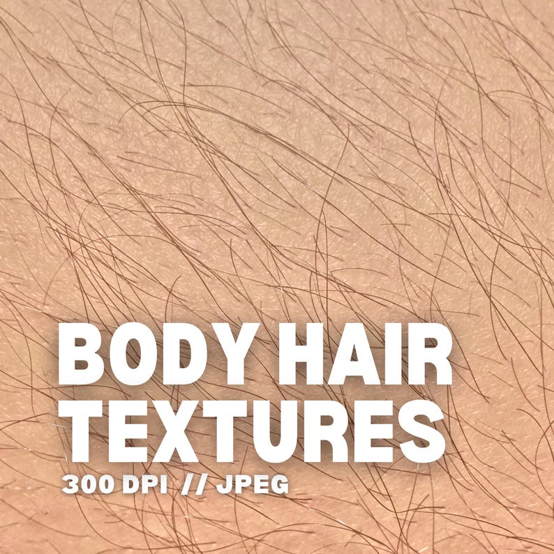 Body Hair Textures, Digital Texture, Seamless Texture, Skin Overlay ...