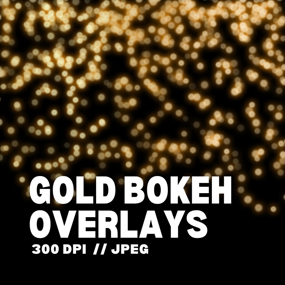 Gold Bokeh Overlays, Digital Overlay, Photo Overlay, Gold Texture ...