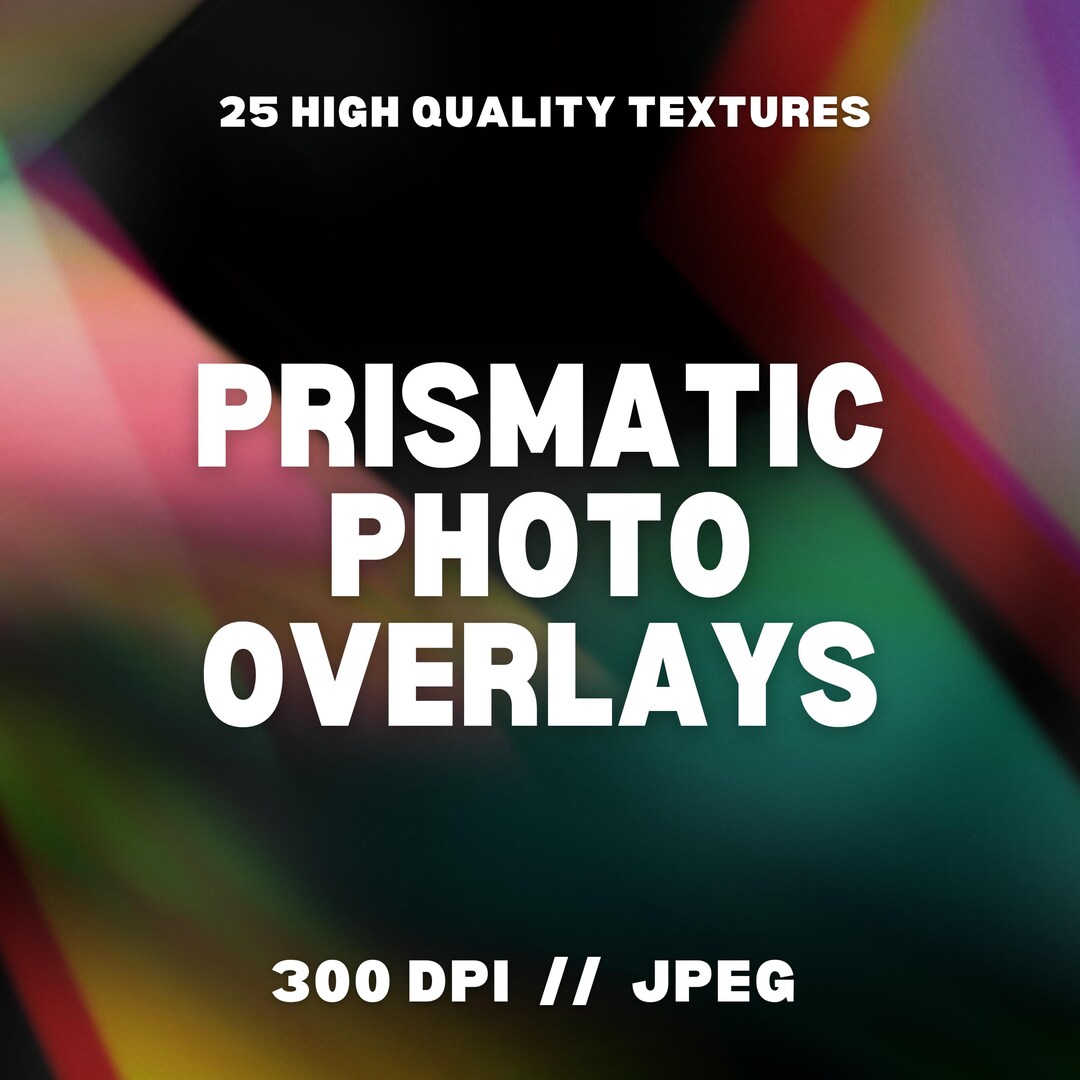 Prismatic Photo Overlays, Light Effects, Color Overlay, Photo Texture ...