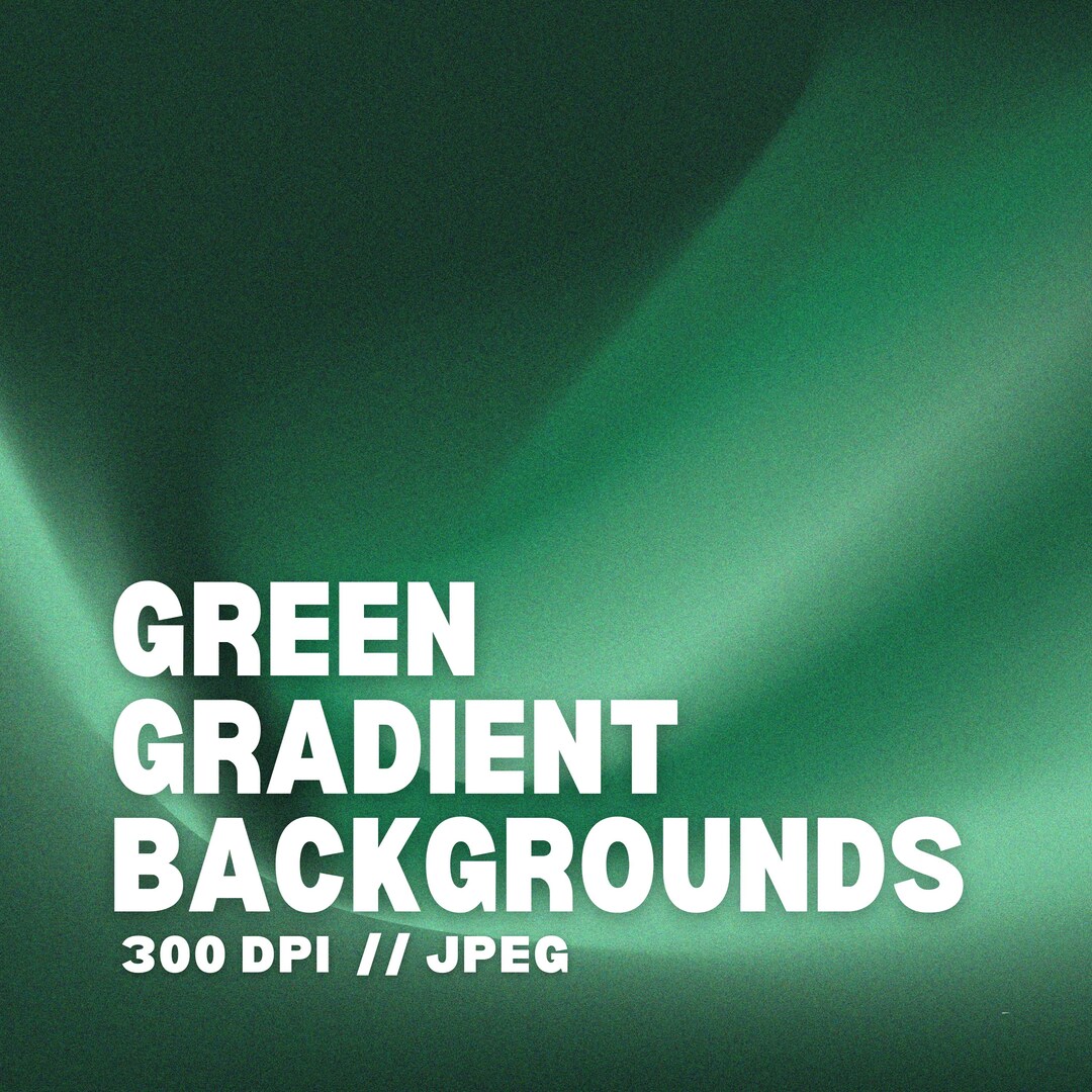 Green Gradient Backgrounds, Gradient Design, Digital Background ...