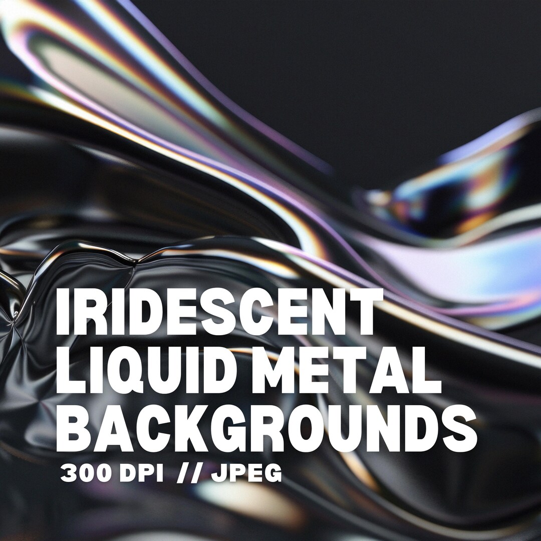 Iridescent Liquid Metal Backgrounds, Metallic Texture, Digital Paper, Textures, Holographic ...