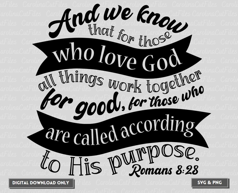 Romans 8:28 SVG Bible Verse SVG Cute Bible Verse SVG Cute Christian ...