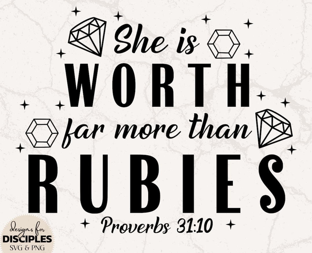 Proverbs 31 Svg More Precious Than Rubies Svg She Is Etsy