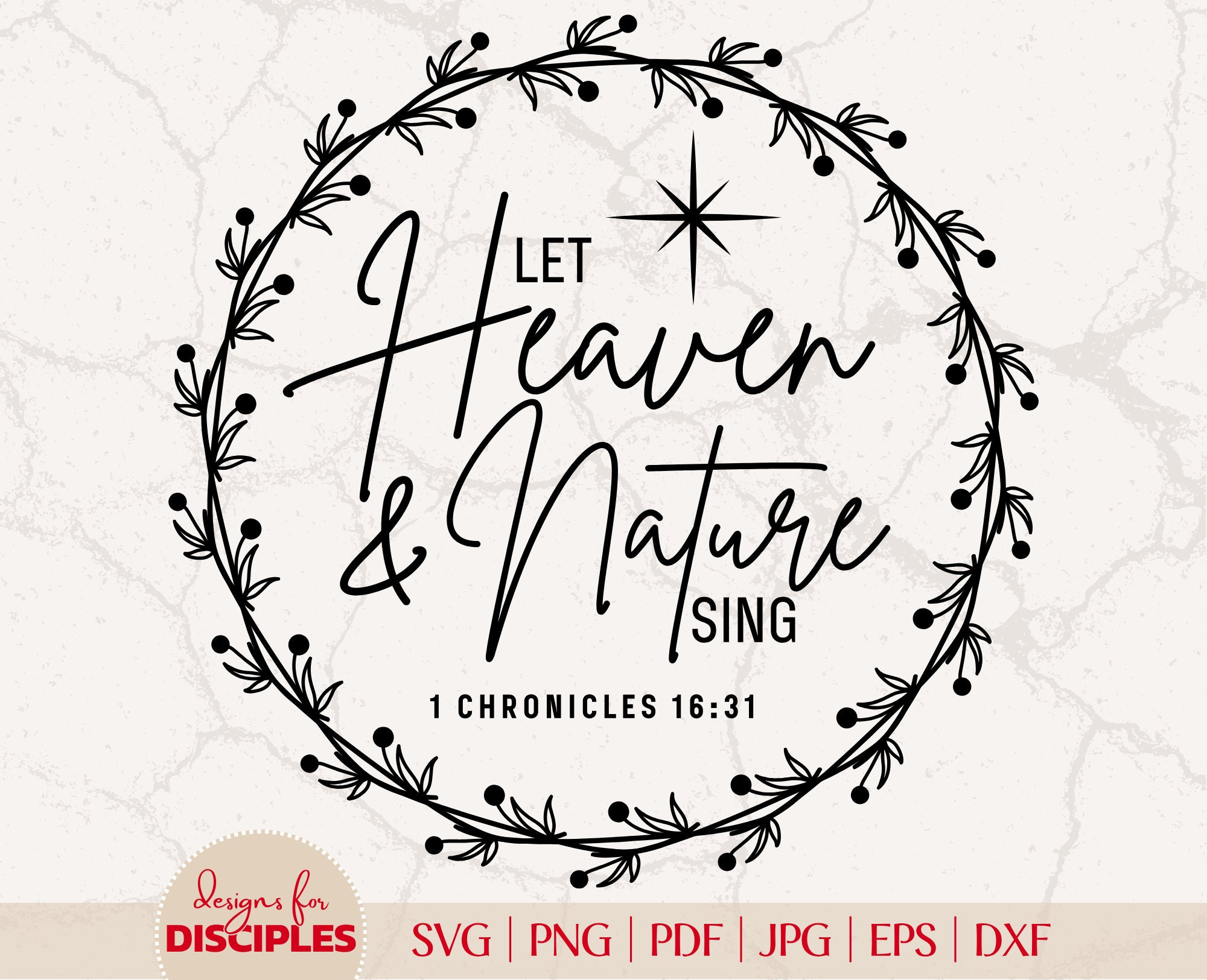 Let Heaven and Nature Sing SVG PNG 1 Chronicles Svg Png Christian ...