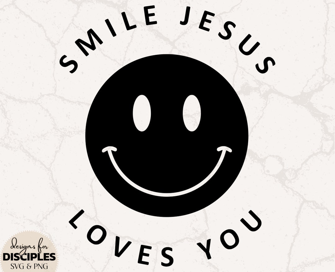 Smile Jesus Loves You SVG | John 13 Svg | Bible Verse SVG | Children's ...