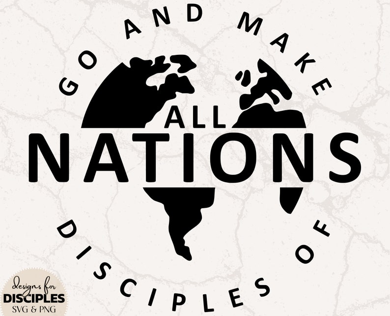 Make Disciples of All Nations SVG Send Me SVG Bible Verse - Etsy