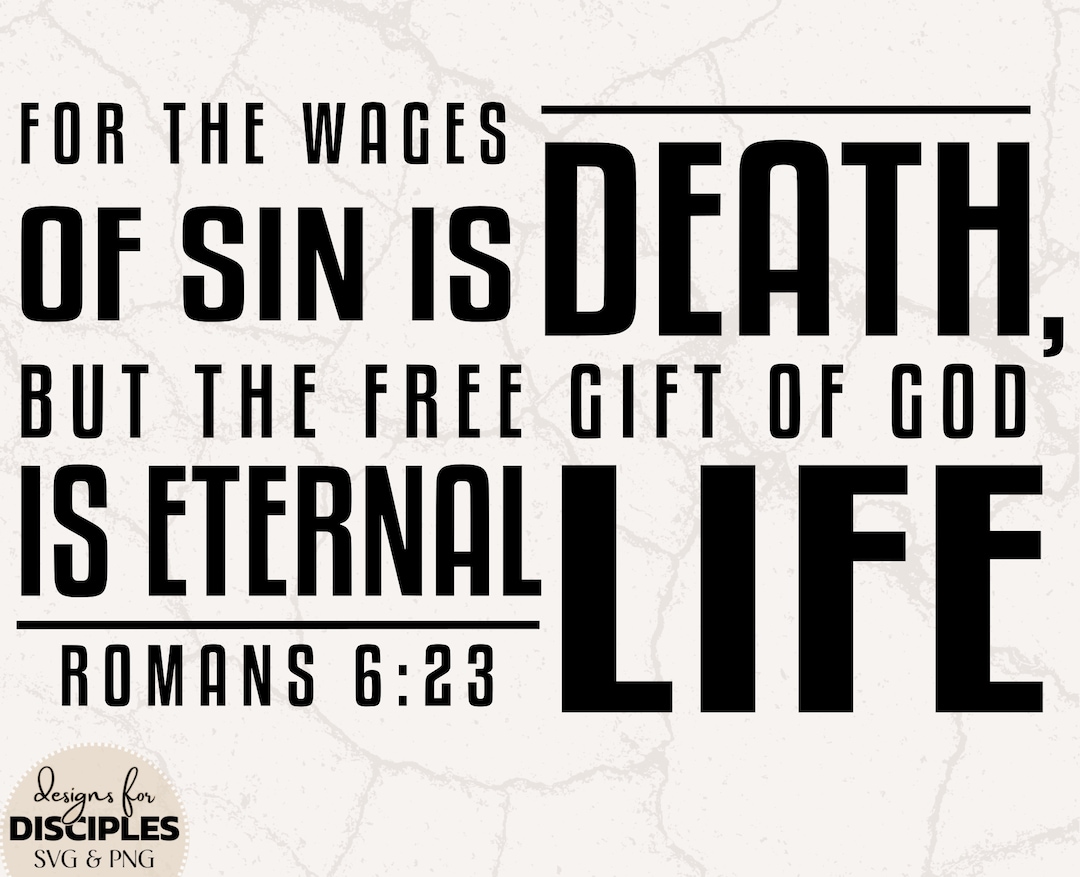 Romans 6:23 SVG Eternal Life SVG Christian SVG Christian Svg for God so ...