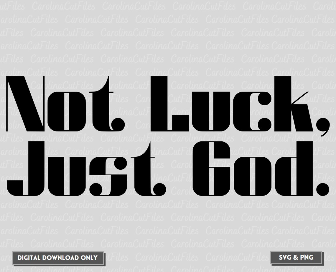 Not Luck Just God SVG Bible Verse SVG Cute Bible Verse - Etsy