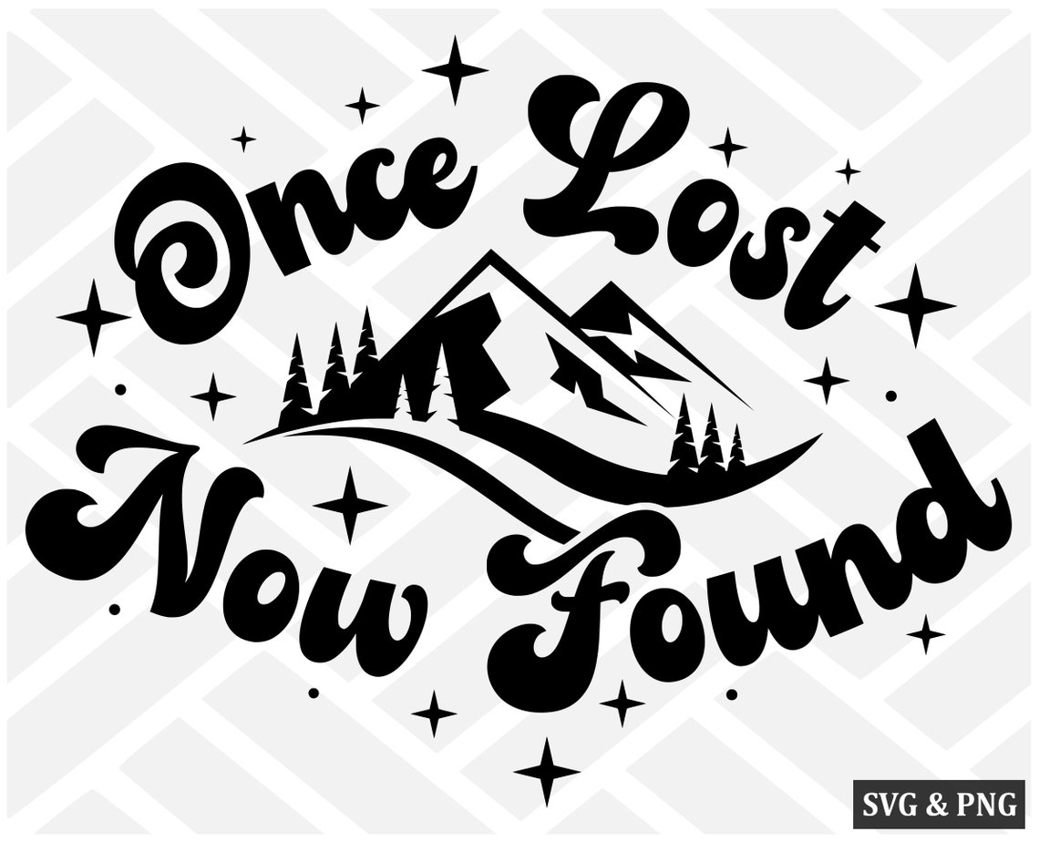 Once Lost Now Found SVG Christian SVG Cute Christian SVG - Etsy