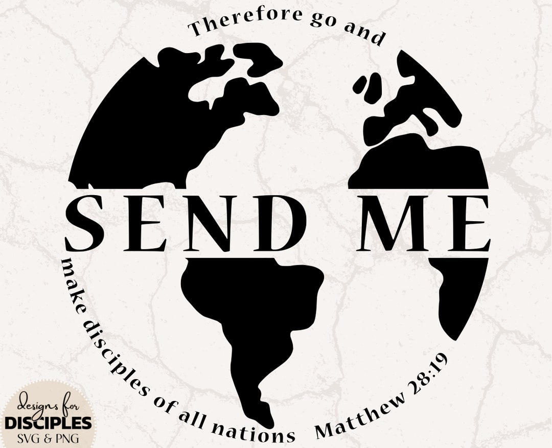 Send Me SVG | Bible Verse SVG | Mission Trip SVG | Cute Christian Shirt ...