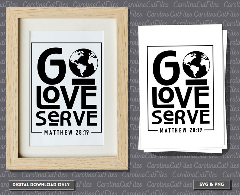 Go Love Serve SVG Bible Verse SVG Mission Trip SVG Cute - Etsy