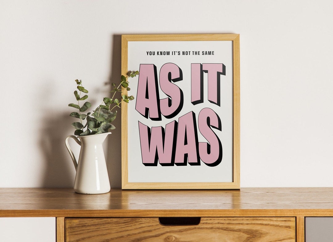 As It Was Print, Harry Style Print, Harry Style Lyric, Harrys House ...