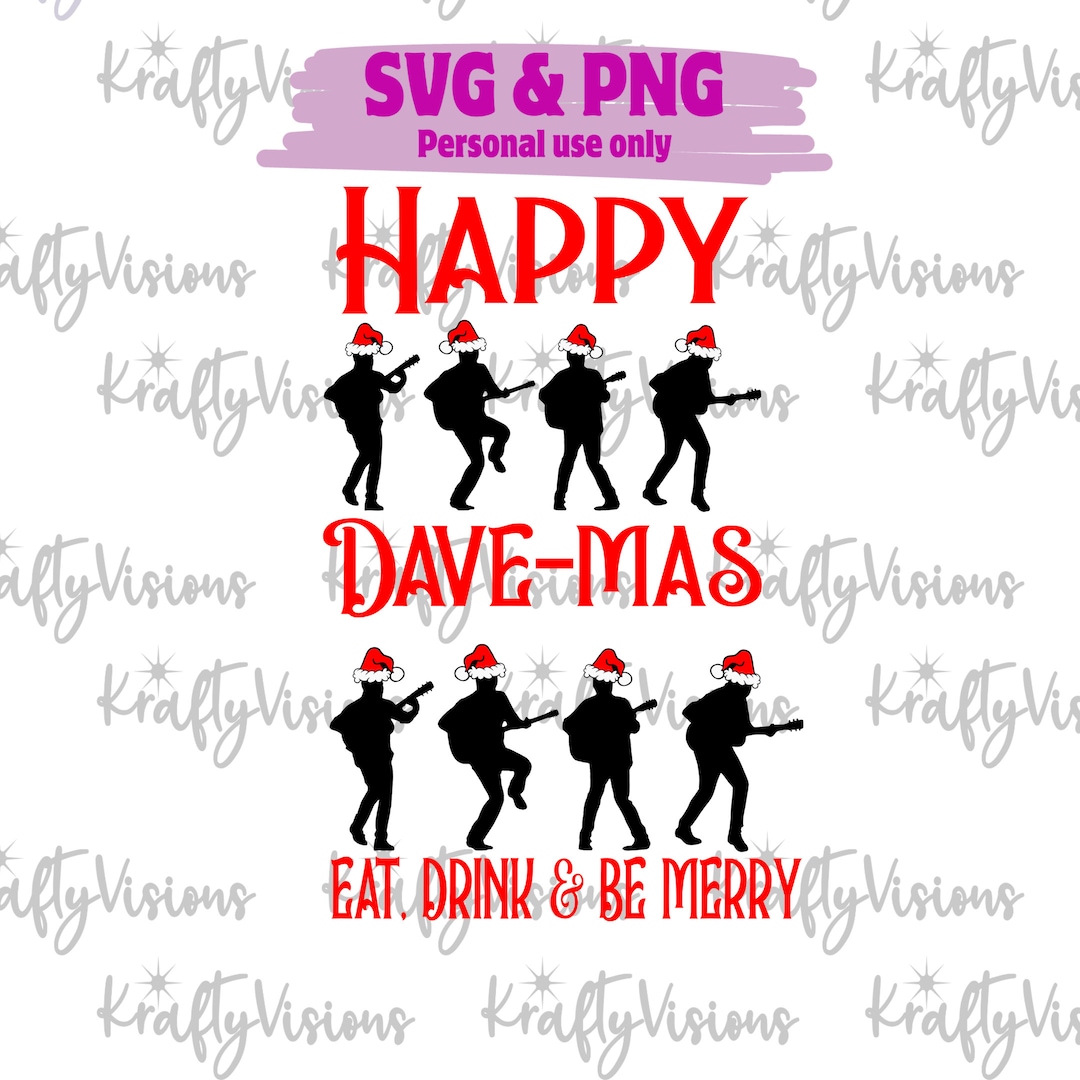 Dave SVG, Dave PNG, Dave Matthews, Dave Show, Dave Shirt Dave ...
