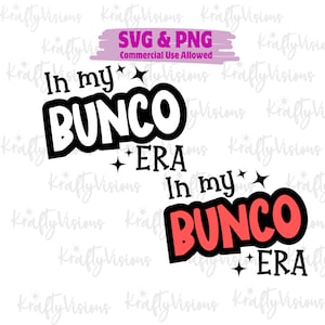 In My Bunco Era, Bunco SVG, Bunco PNG, Bunco Bundle, Bunco Game, Bunco ...