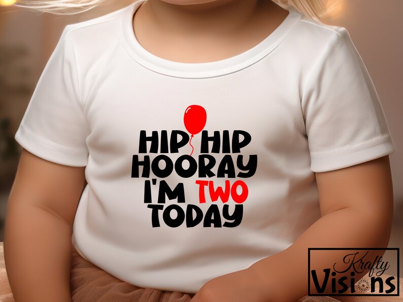 Hip Hip Hooray I'm Two Today SVG/PNG, Second Birthday - Etsy