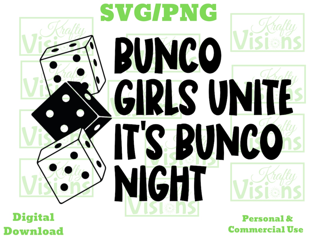 Bunco Girls Unite It's Bunco Night SVG/PNG Bunco - Etsy
