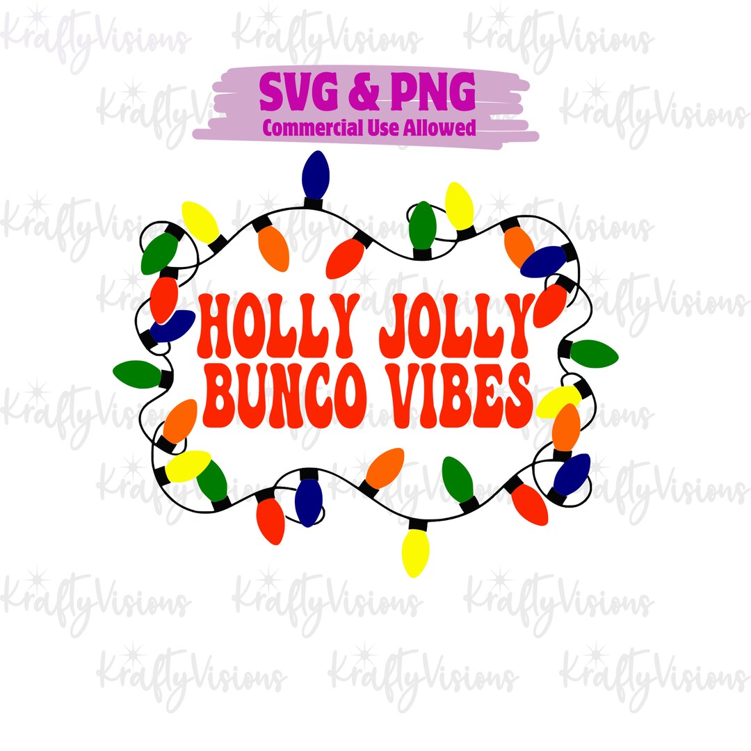 Bunco SVG, Bunco PNG, Bunco Night, Christmas Bunco, Happy Holidays ...