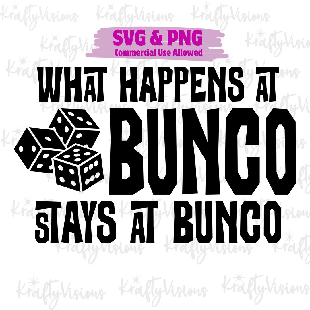 Bunco SVG, Bunco Dice SVG, Girl's Night, Bunco PNG, Bunco Night, Bunco ...