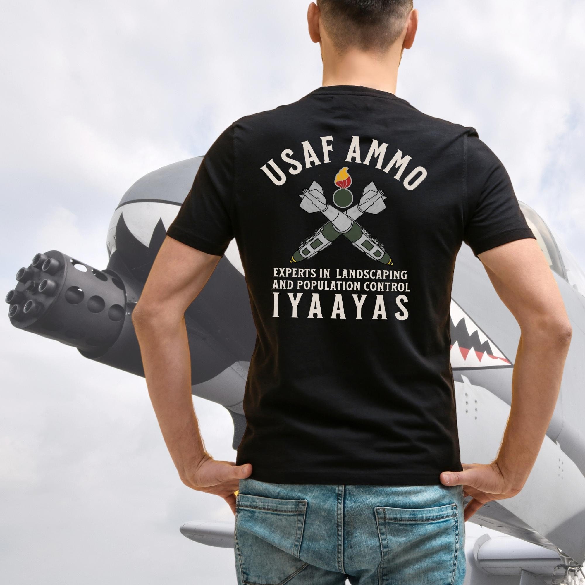 USAF AMMO T-shirt, IYAAYAS Shirt, Ammo Troop, Air Force Veteran ...