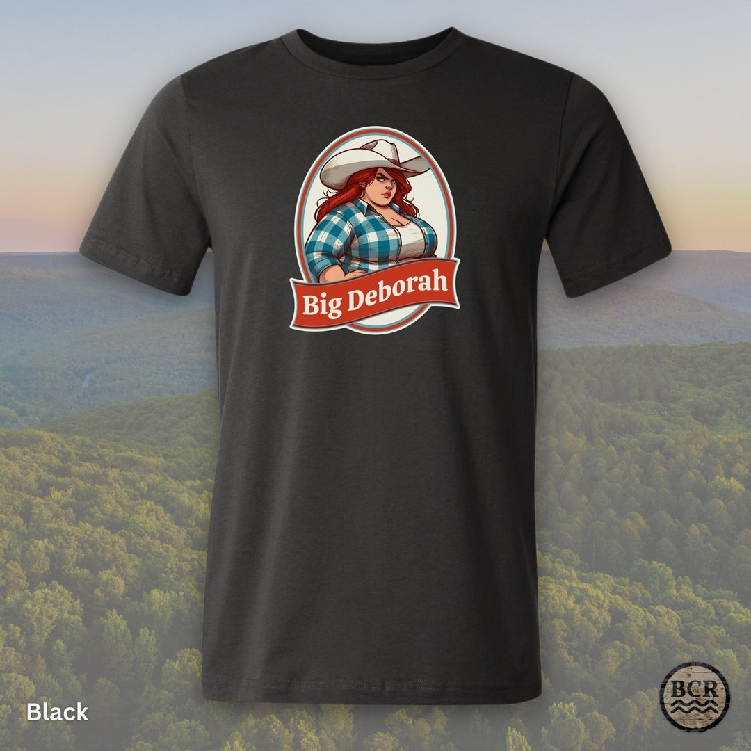Big Deborah Shirt, Big Deborah T-shirt, Big Debbie Shirt, Big Debra ...