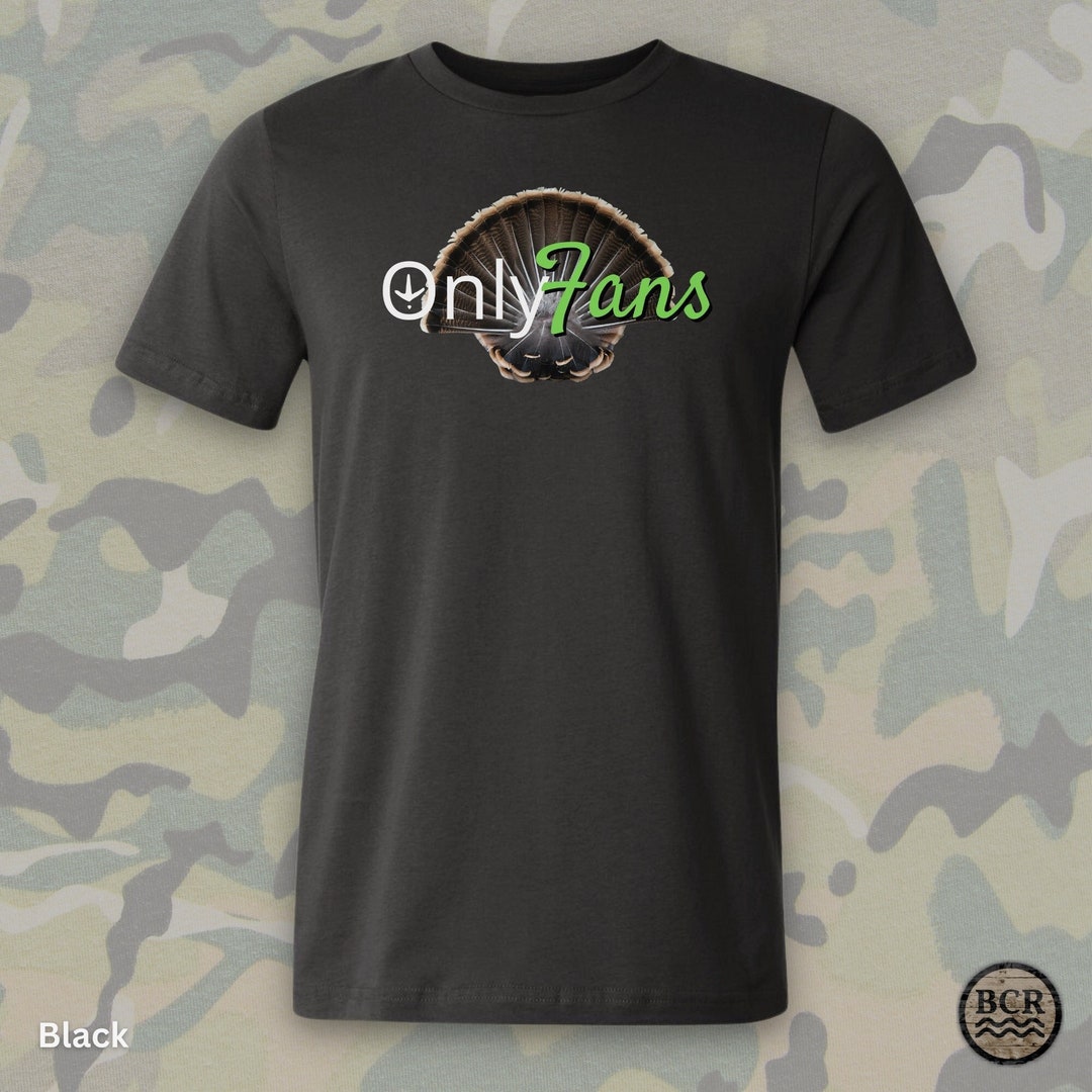 Only Fans Turkey Hunting Shirt, Funny Turkey Hunting Shirt, Turkey ...