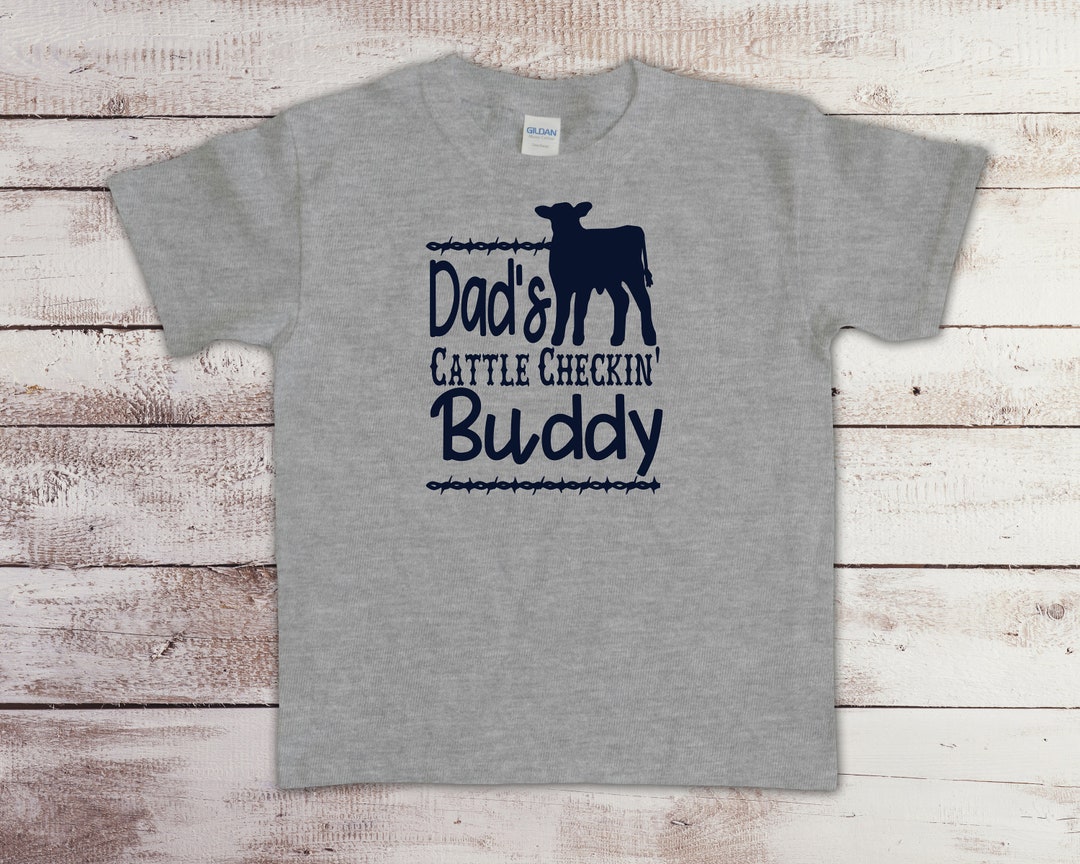 Dad's Cattle Checking Buddy Infant, Toddler & Youth Sizes - Etsy