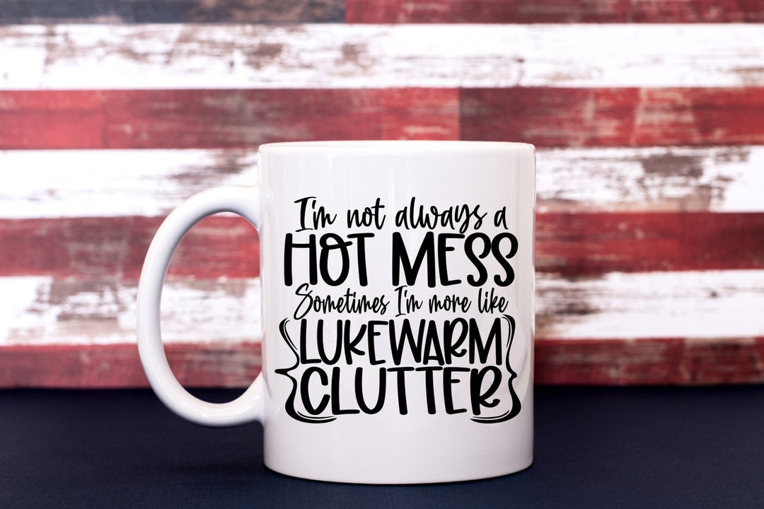 Hot Mess Coffee Cup - Etsy