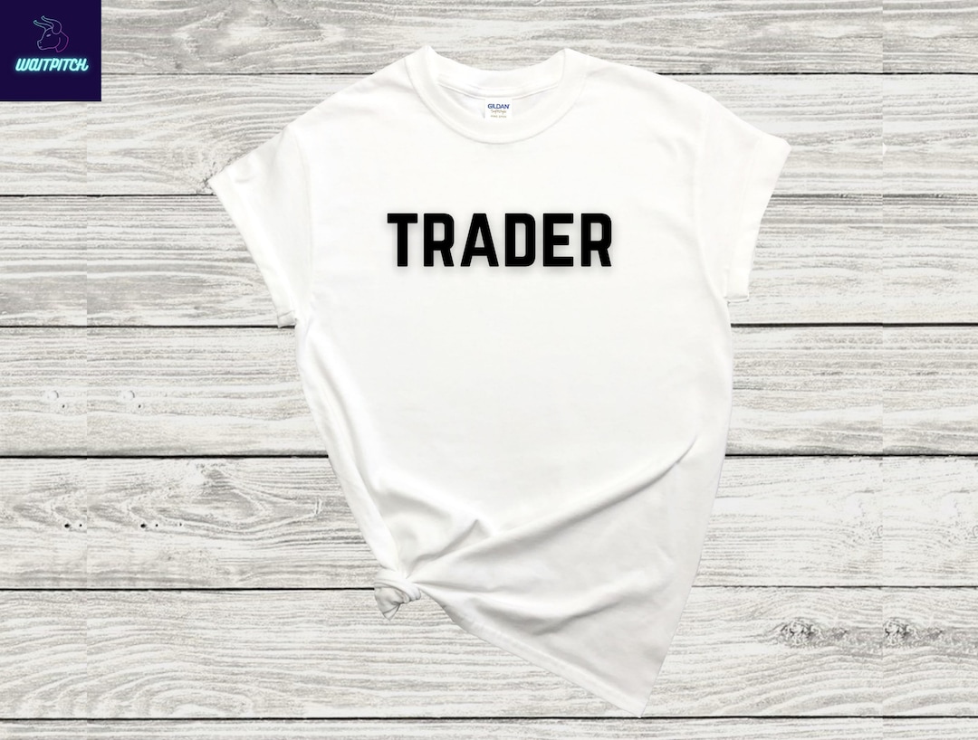 Trader T-shirt Trading Shirt Stock Market Gift for Traders - Etsy