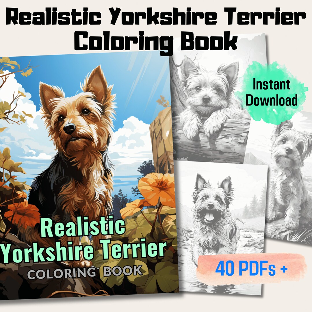 Realistic Yorkshire Terrier Coloring Book, 20 Yorkshire Terrier ...