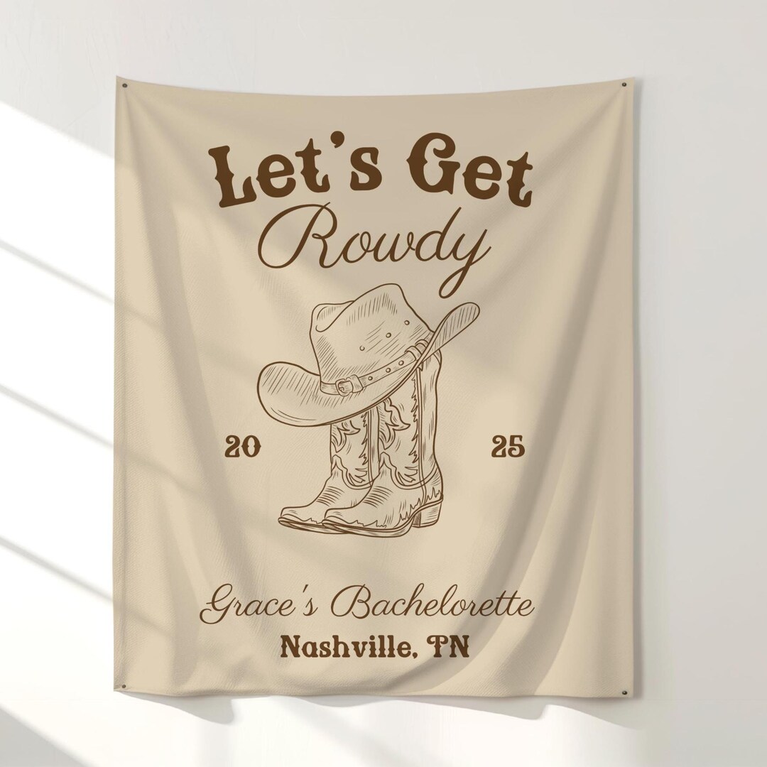 Let's Get Rowdy Bach Banner, Custom Bachelorette Banner, Nashville ...
