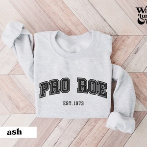 Pro Roe V Wade Reproductive Rights Sweatshirt Reproduction - Etsy
