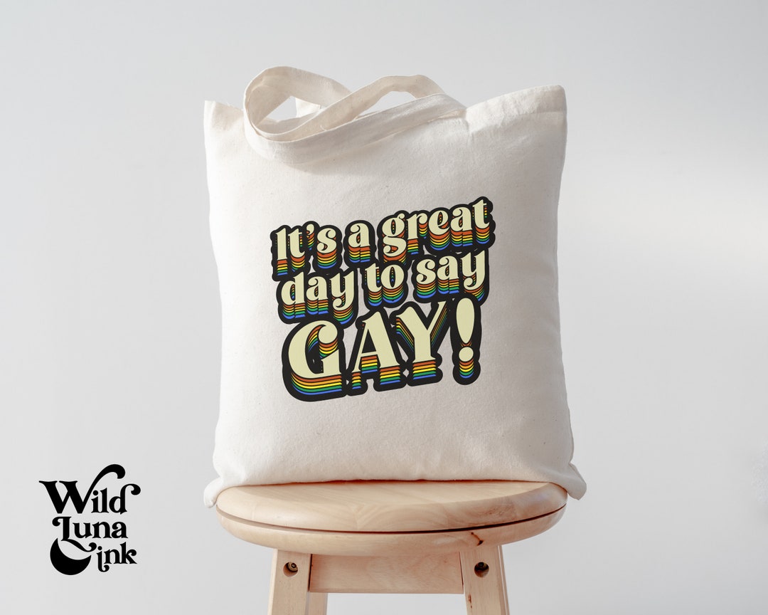 Retro Say Gay Bag Its Okay to Say Gay Gift Lgbtq Clothes & Gifts Say ...