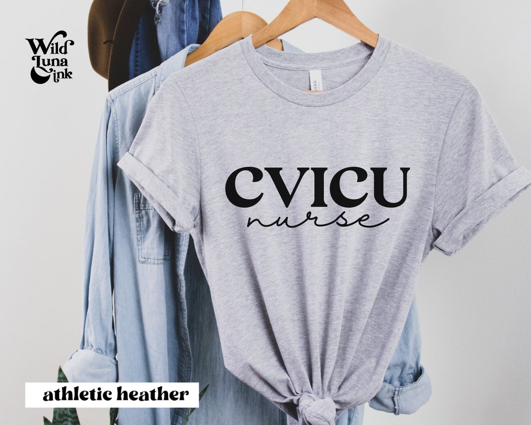 CVICU Nurse Shirt cvicu nurse t shirt cardiovascular icu cvicu tshirt ...