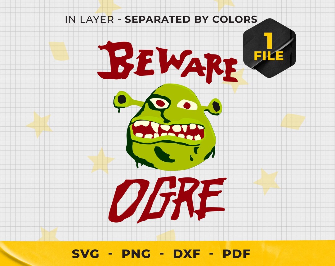 Beware Ogre Svg Ogre Shrek For Shirts Svg Ogre Shrek Svg Beware Ogre